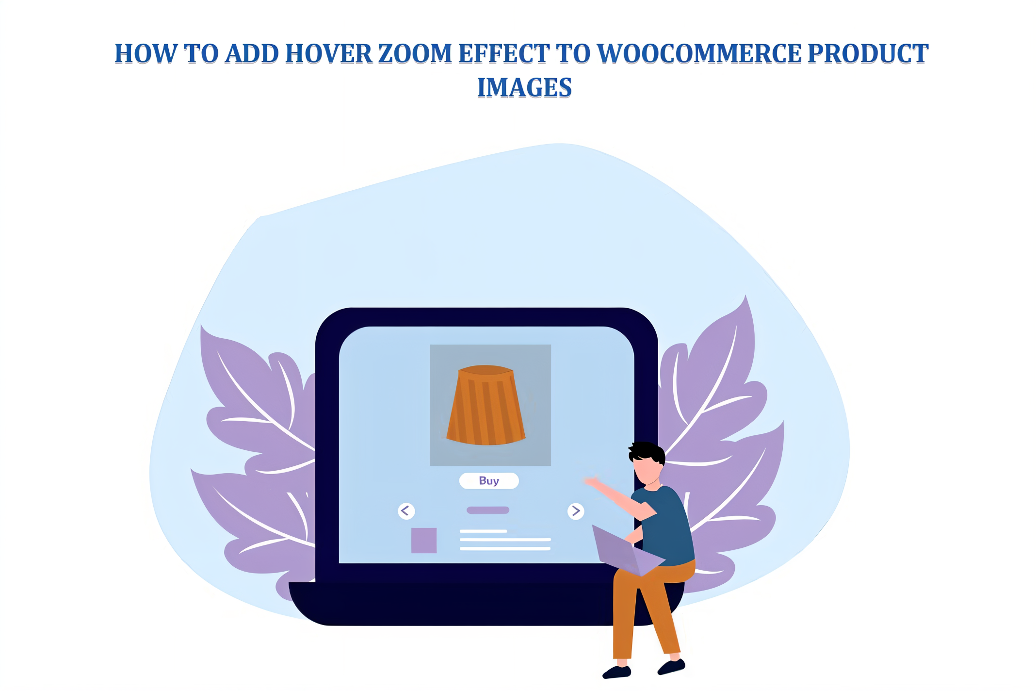 How to Add Hover Zoom Effect to WooCommerce Product Images | Geekboots